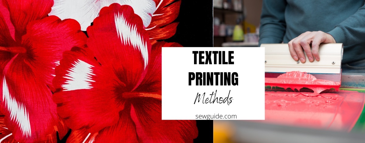 10 Best Textile Printing Techniques Sew Guide 2022 