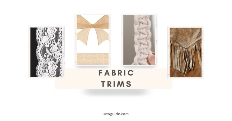 FABRIC TRIMS Used In Sewing - SewGuide